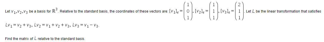 Solved Let V1, V2, V3 be a basis for R?. Relative to the | Chegg.com