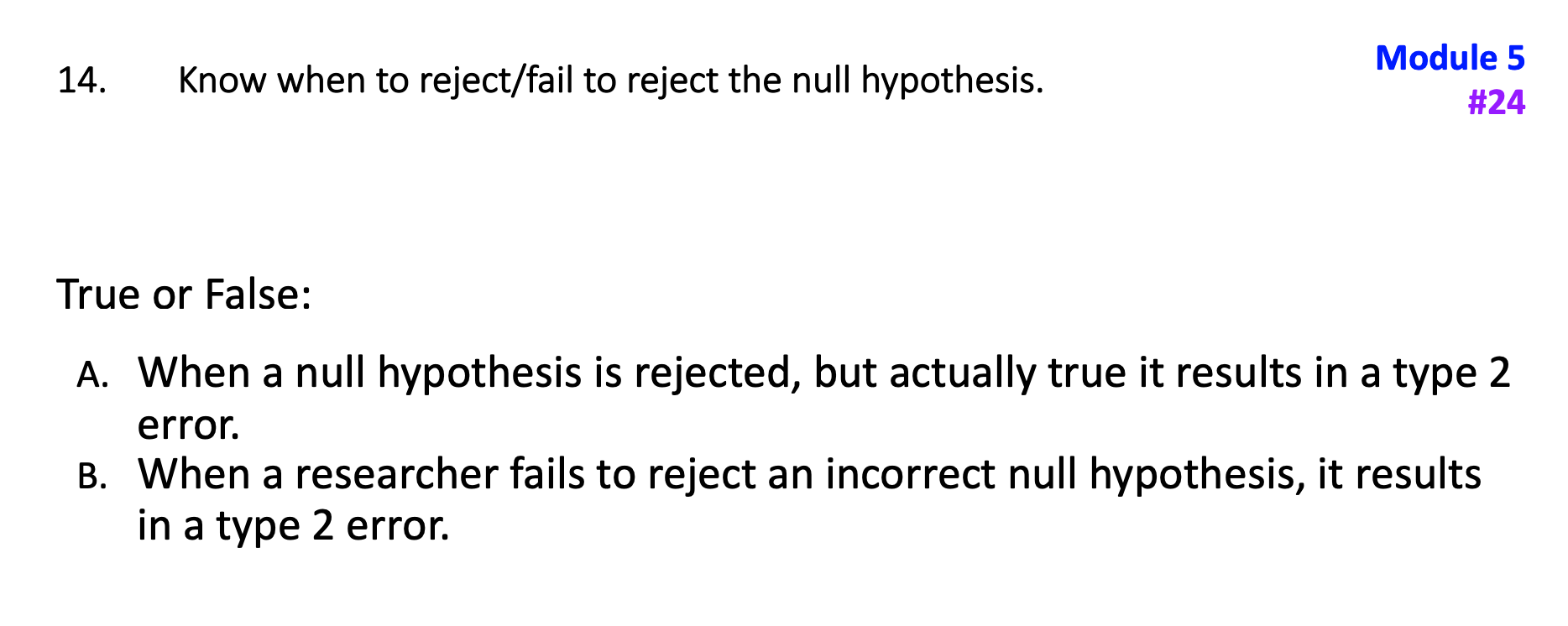 Solved 14. Know when to reject/fail to reject the null | Chegg.com