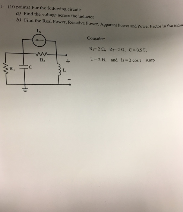 Solved For the following circuit: Find the voltage across | Chegg.com