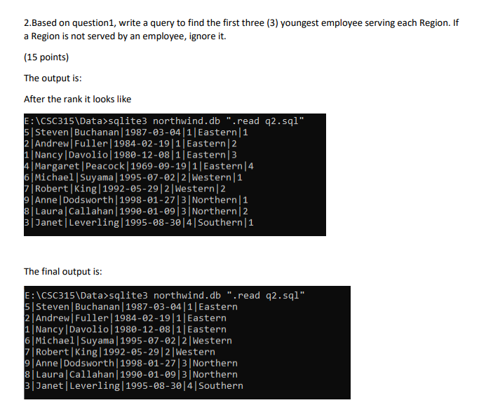 Solved 1. Write an SQL query to list EmployeelD, firs name, | Chegg.com