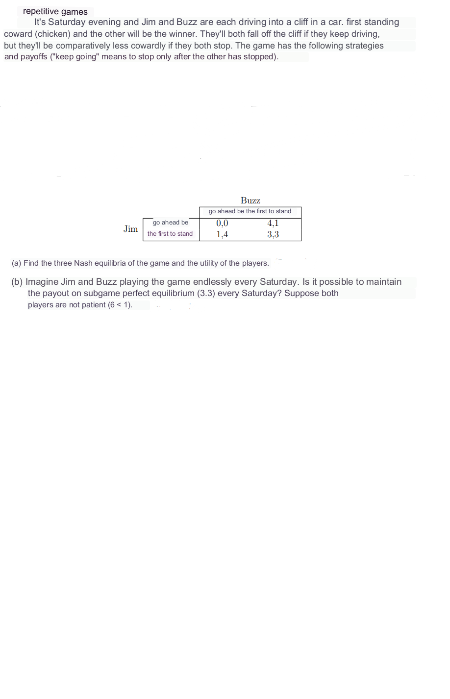 Solved repetitive games It's Saturday evening and Jim and | Chegg.com