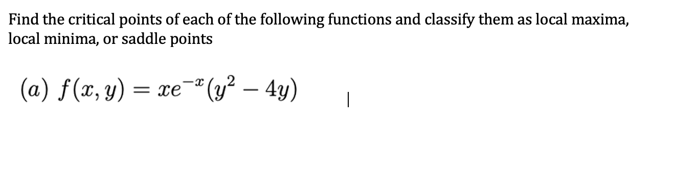 Solved Find the critical points of each of the following | Chegg.com