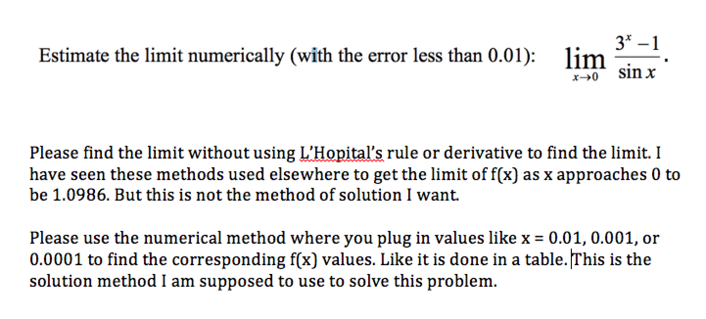 Solved Estimate the limit numerically (with the error less | Chegg.com