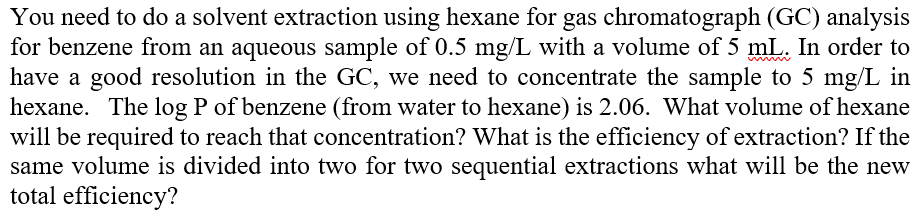 You need to do a solvent extraction using hexane for | Chegg.com