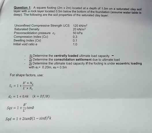 Solved Question 1: A square footing (2m x 2m) located at a | Chegg.com