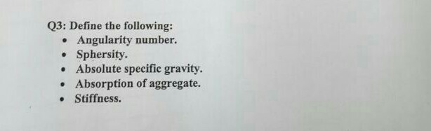 Solved Q3: Define the following: . Angularity number . | Chegg.com