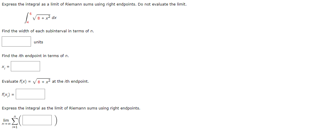 Express the integral as a limit of Riemann sums using | Chegg.com