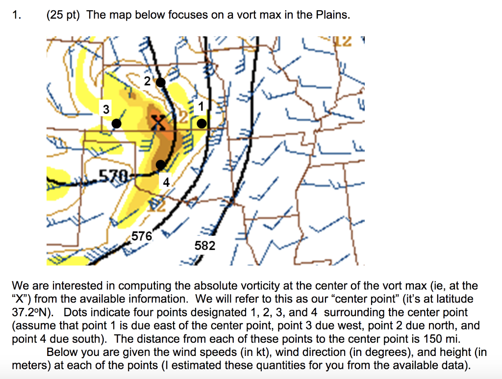 1. (25 pt) The map below focuses on a vort max in the | Chegg.com