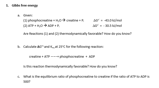 Solved Gibbs free energya. ﻿Given:(1) ﻿phosphocreatine +H2O→ | Chegg.com