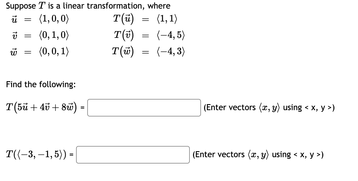 Solved Suppose T is a linear transformation, where | Chegg.com
