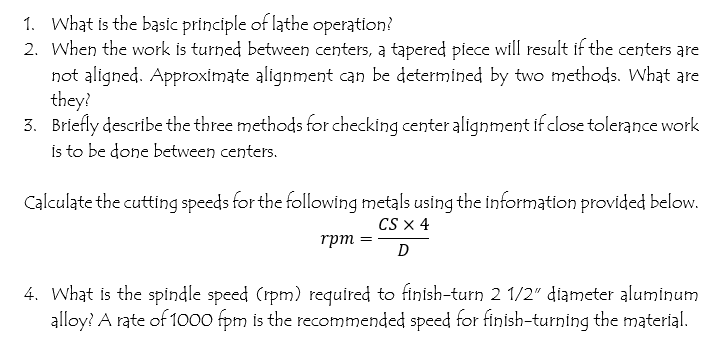Solved 1. What is the basic principle of lathe operation? 2. | Chegg.com