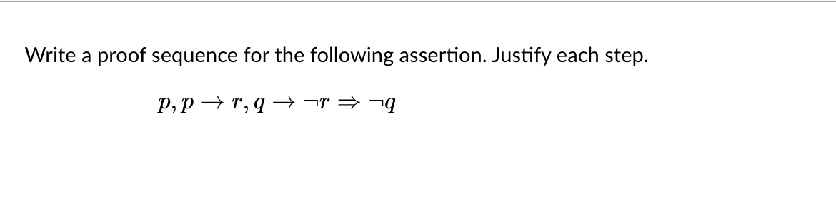 Solved Write a proof sequence for the following assertion. | Chegg.com