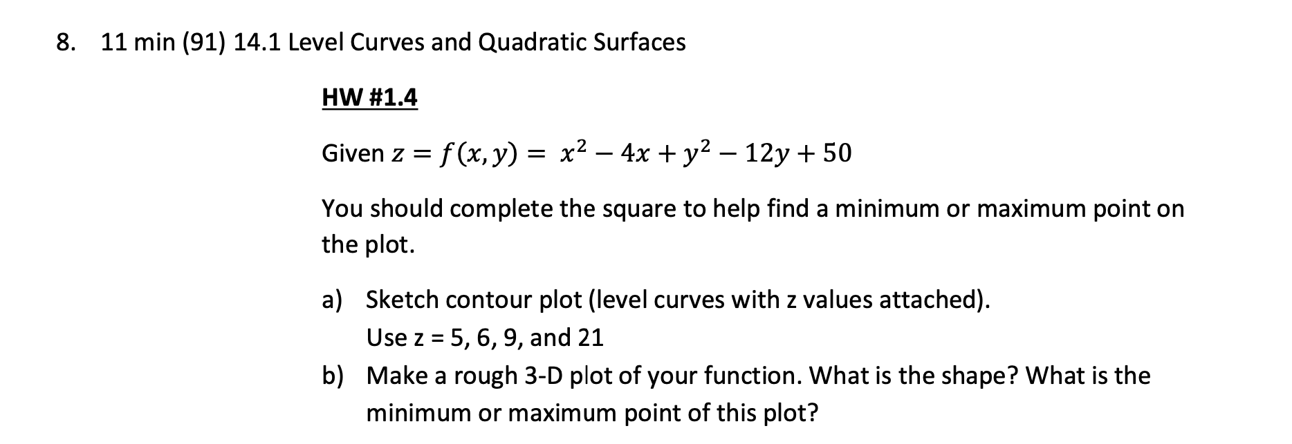 Solved 8. 11 min (91) 14.1 Level Curves and Quadratic | Chegg.com