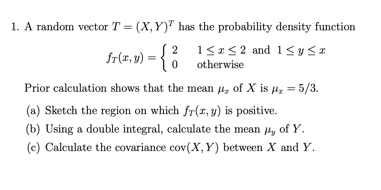Solved 1. A random vector T (X,Y)T has the probability | Chegg.com