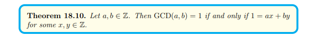 Solved Theorem 18.10. Let a,b∈Z. Then GCD(a,b)=1 if and only | Chegg.com
