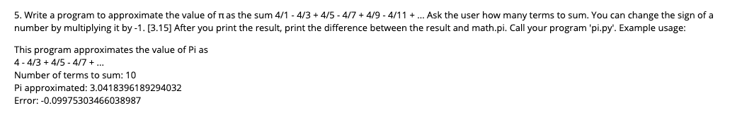 Solved 5 Write A Program To Approximate The Value Of N As 2711