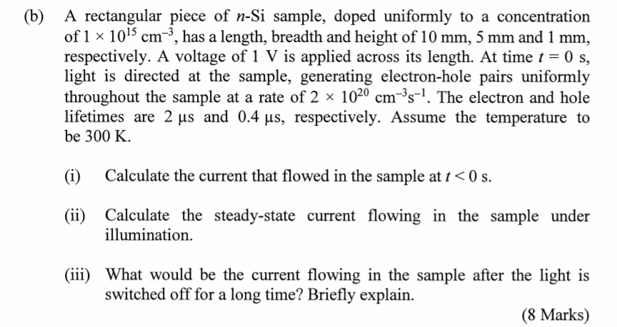 Solved (b) A rectangular piece of n-Si sample, doped | Chegg.com