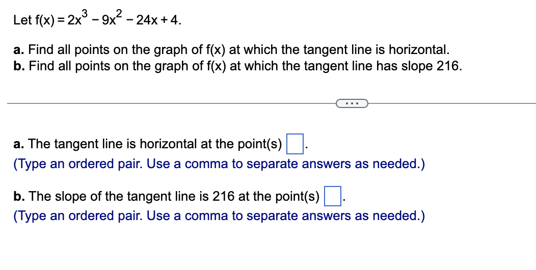 Solved Let f(x)=2x3−9x2−24x+4 a. Find all points on the | Chegg.com