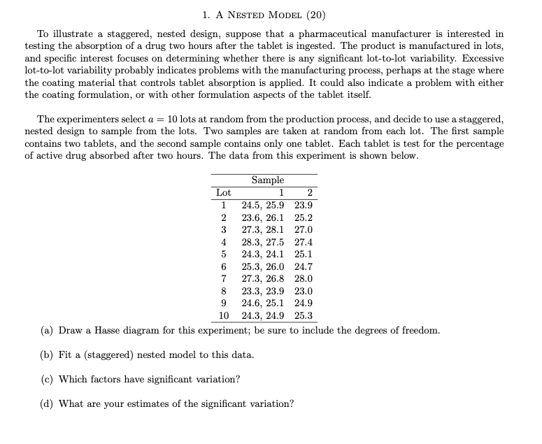1. A NESTED MODEL (20) To illustrate a staggered, | Chegg.com
