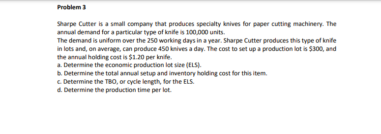 Solved Sharpe Cutter is a small company that produces | Chegg.com