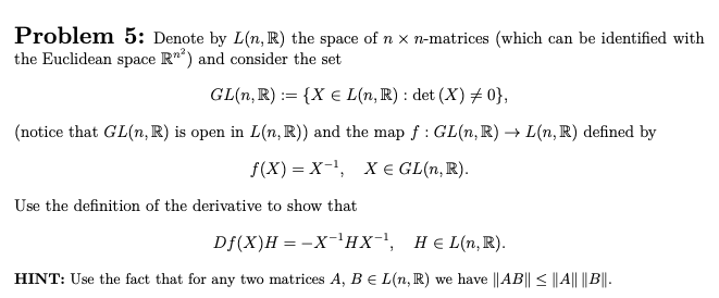 Solved Problem 5: Denote by L(n,R) the space of n×n-matrices | Chegg.com