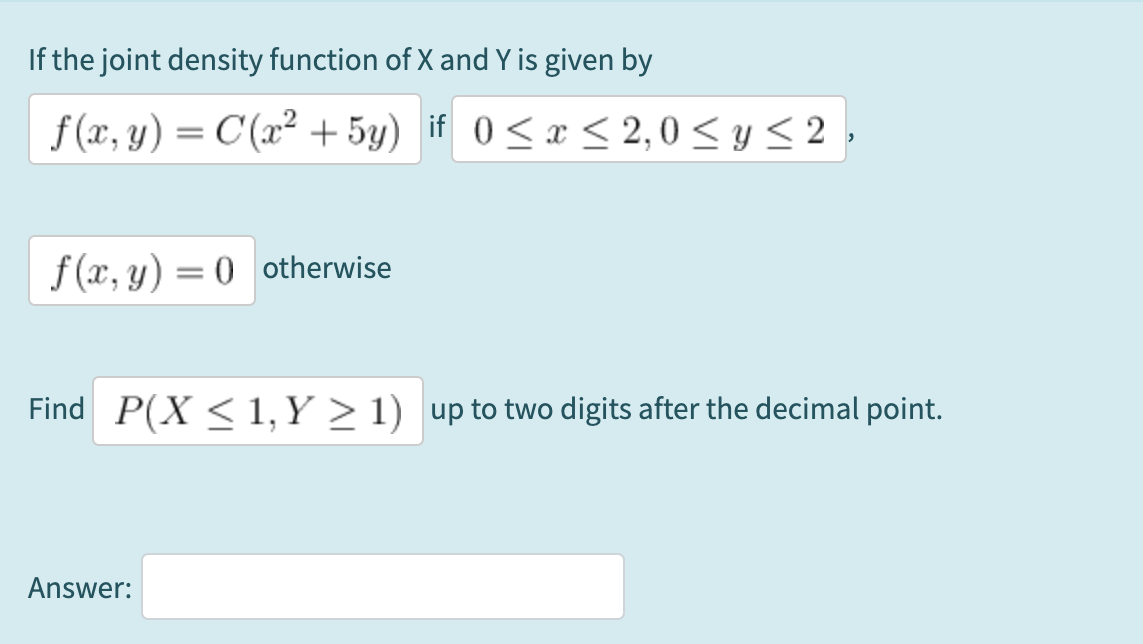 Solved If the joint density function of x ﻿and Y ﻿is given | Chegg.com