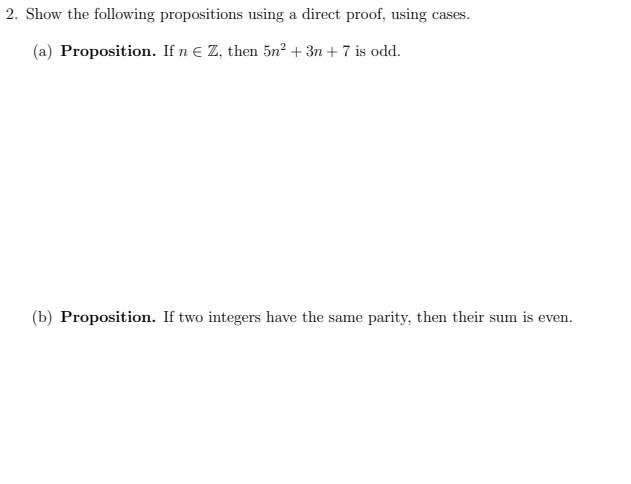 Solved 2. Show the following propositions using a direct | Chegg.com