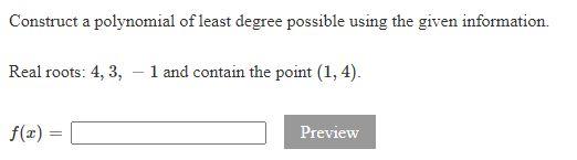 Solved Construct a polynomial of least degree possible using | Chegg.com