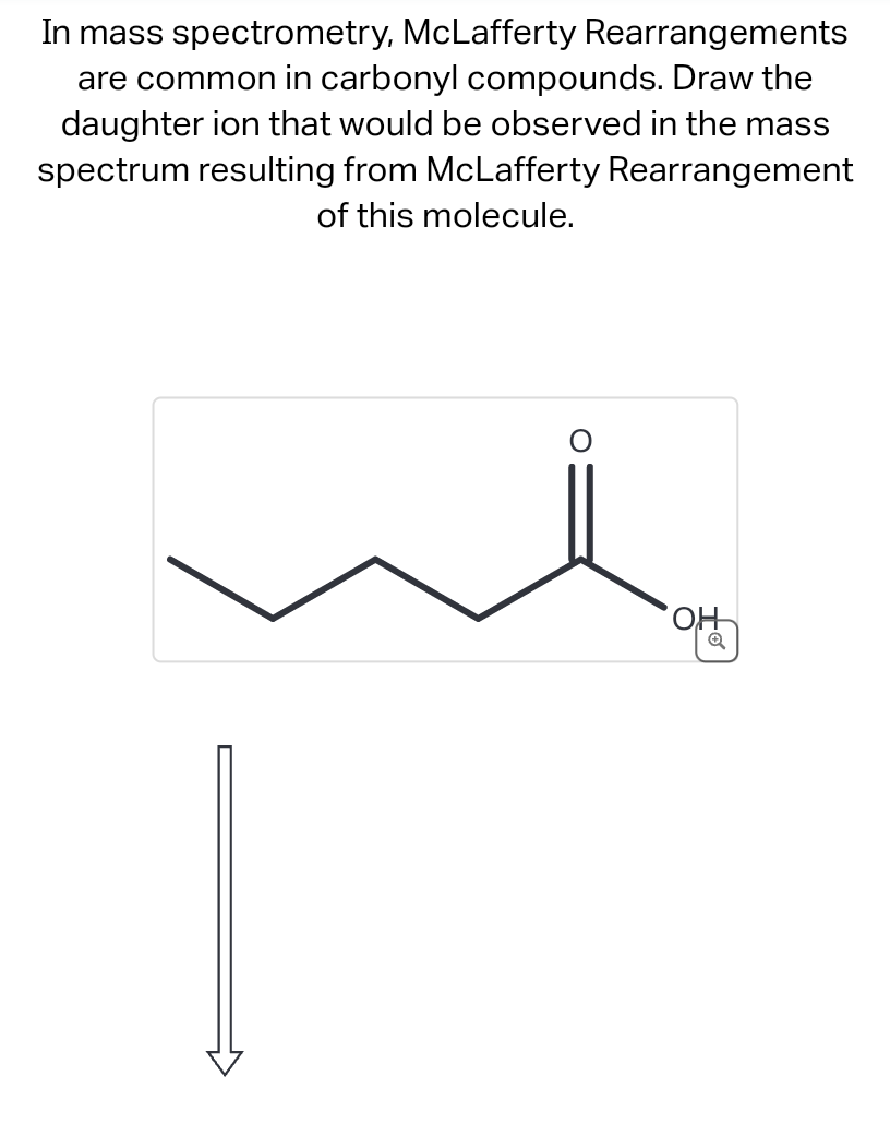 Solved In mass spectrometry, McLafferty Rearrangements are | Chegg.com