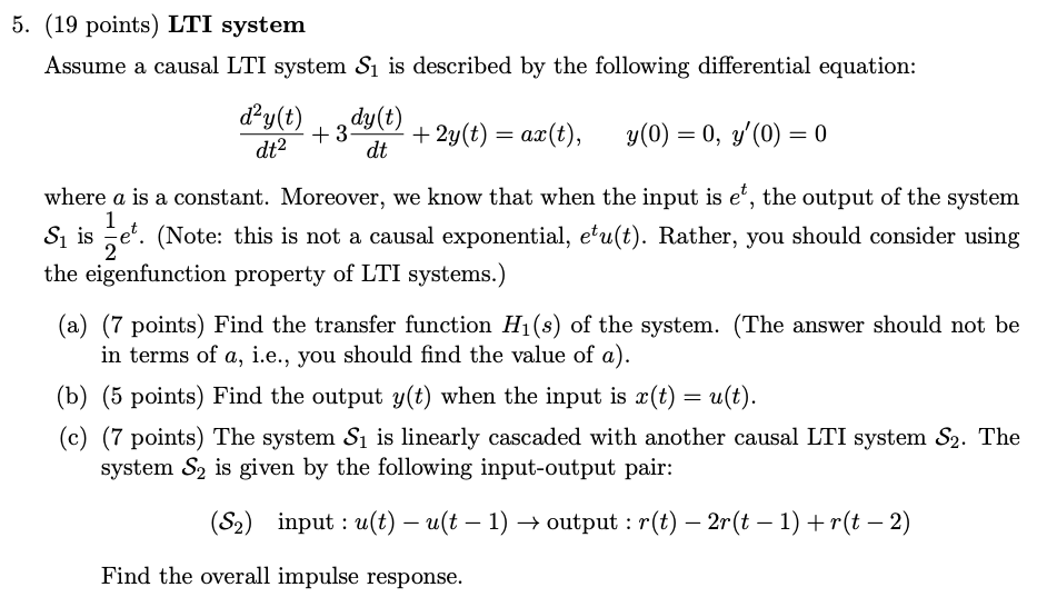 Solved 5. (19 points) LTI system Assume a causal LTI system | Chegg.com