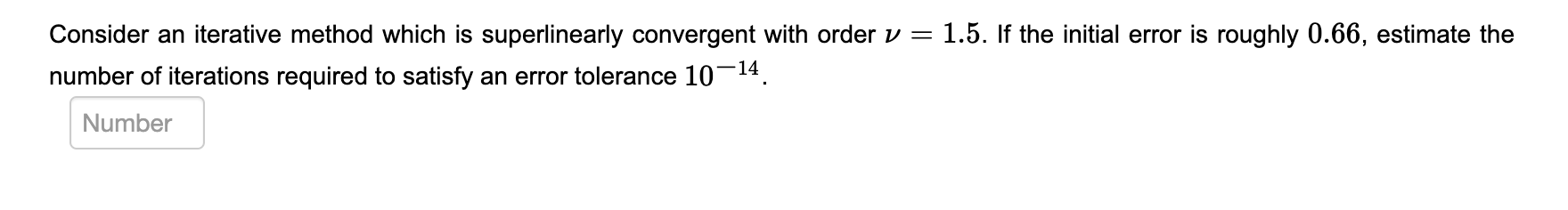 Solved Consider an iterative method which is superlinearly | Chegg.com