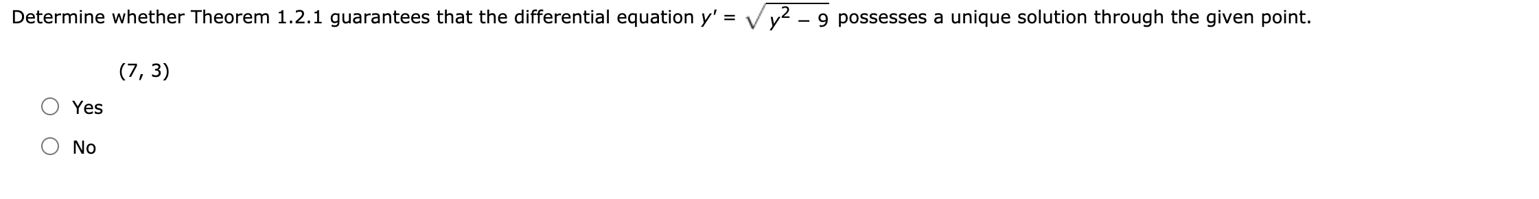 Solved Determine whether Theorem 1.2.1 guarantees that the | Chegg.com