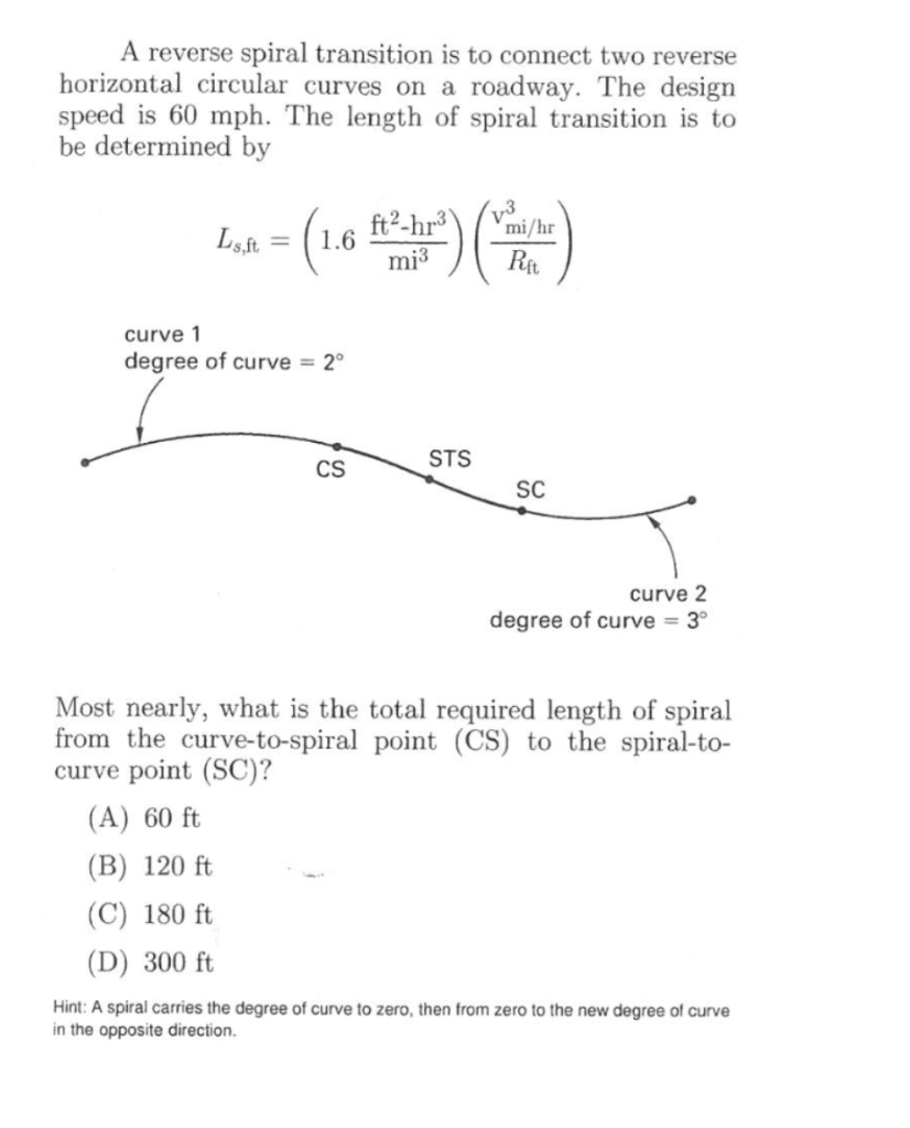 A Reverse Spiral Transition Is To Connect Two Reverse Horizontal Circular Curves On A Roadway