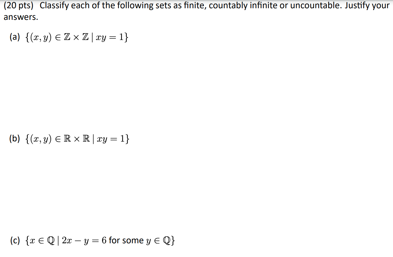 Solved (20 pts) Classify each of the following sets as | Chegg.com