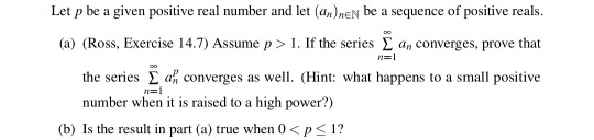 Solved Let p be a given positive real number and let (ar) | Chegg.com