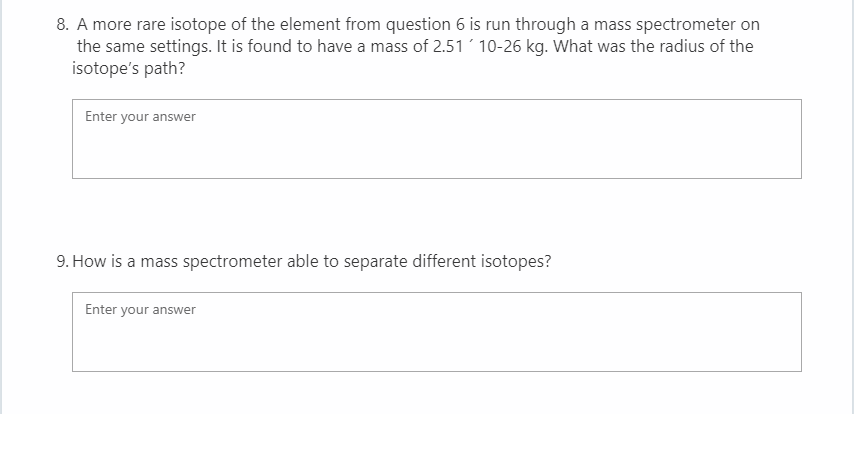 Solved 8. A more rare isotope of the element from question 6 | Chegg.com