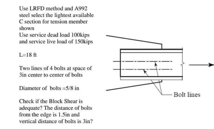 Solved Use LRFD method and A992 steel select the lightest | Chegg.com