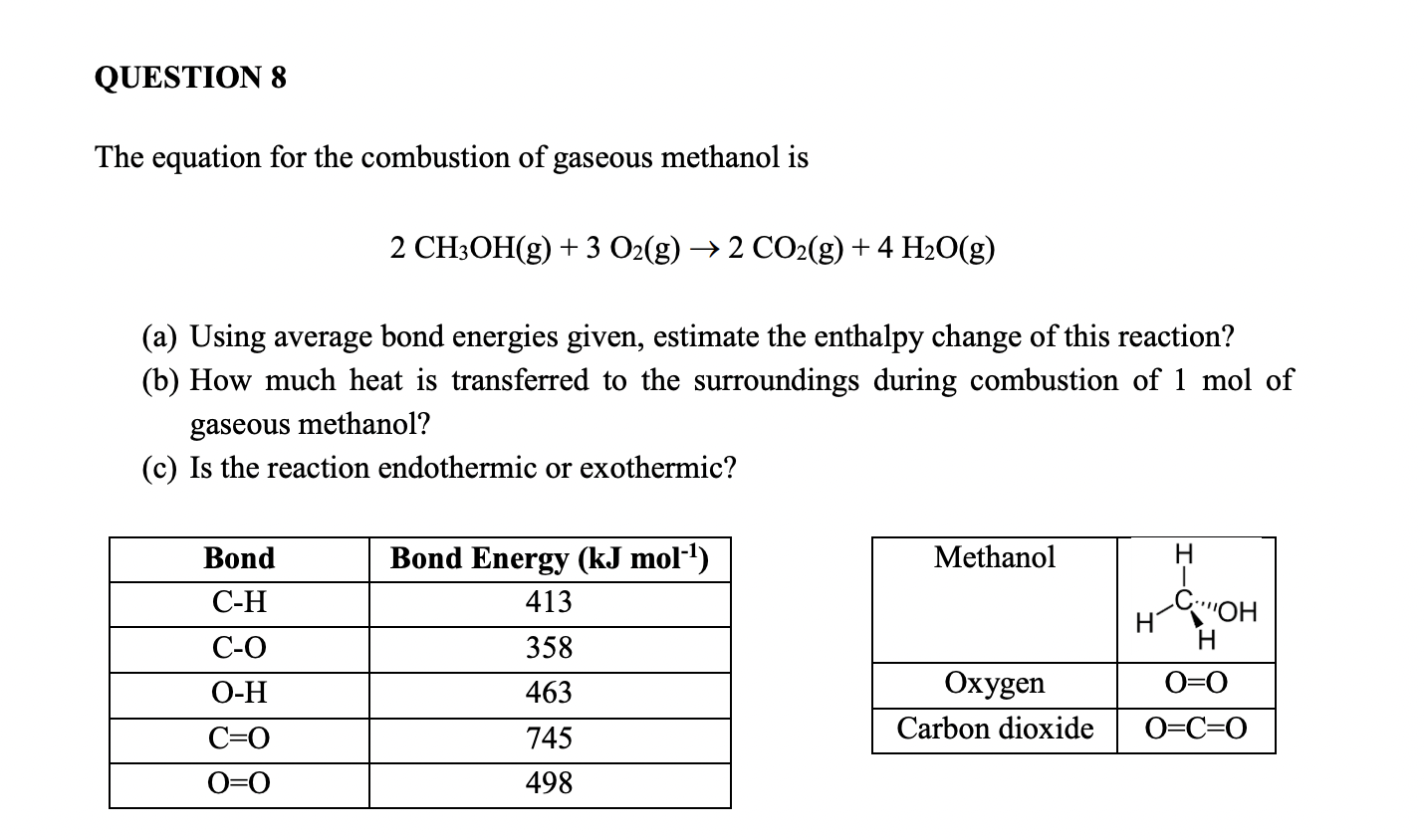 Solved The equation for the combustion of gaseous methanol | Chegg.com