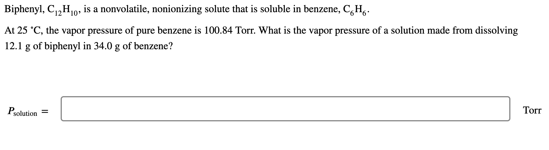 Solved Biphenyl, C12H10, is a nonvolatile, nonionizing | Chegg.com