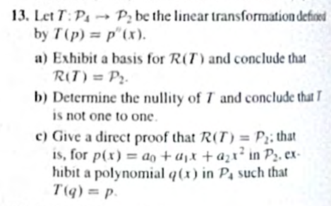 Solved 13. Let T:P4→P2 be the linear transformation defined | Chegg.com