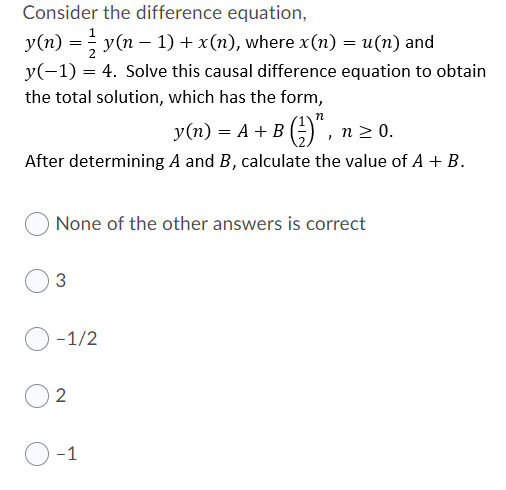 Solved = Consider the difference equation, y(n) = y(n – 1) + | Chegg.com