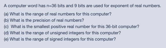 Solved A computer word has n=36 bits and 9 bits are used for | Chegg.com