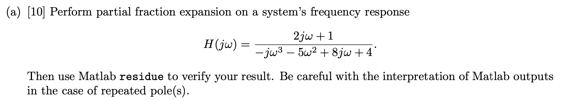 a) [10] Perform partial fraction expansion on a | Chegg.com