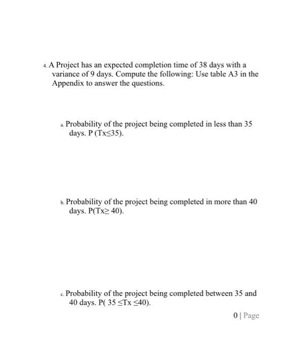 Solved 4. A Project has an expected completion time of 38 | Chegg.com