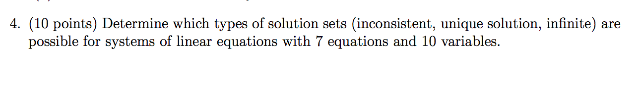 Solved 4. (10 points) Determine which types of solution sets | Chegg.com