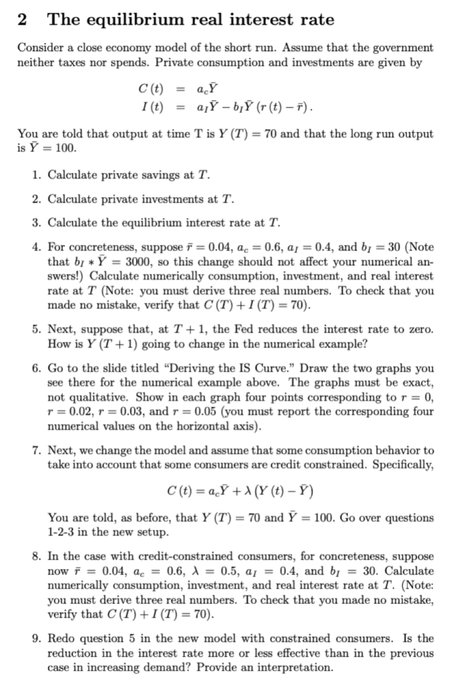 2 The equilibrium real interest rate Consider a close | Chegg.com