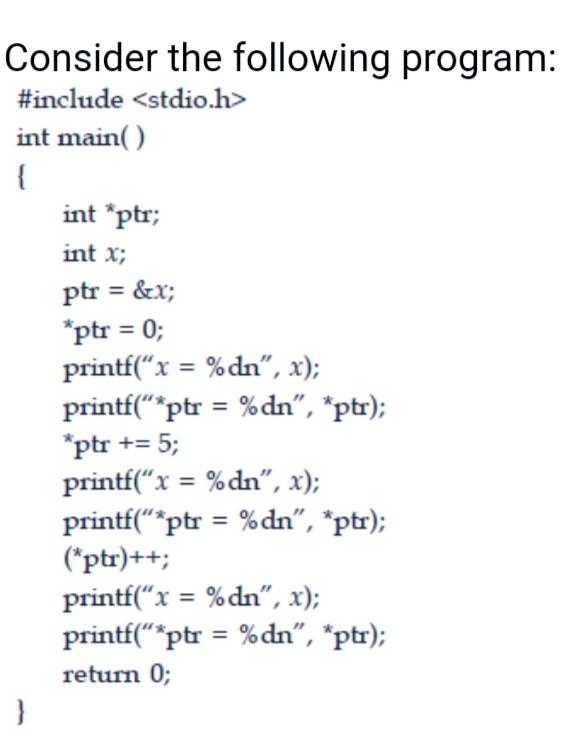 Solved = Consider the following program: #include int | Chegg.com