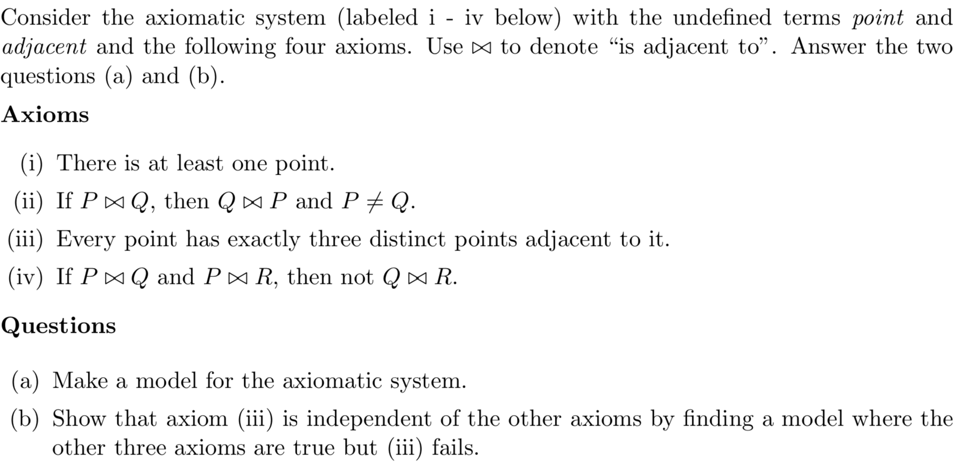 Solved Consider the axiomatic system (labeled i - iv below) | Chegg.com