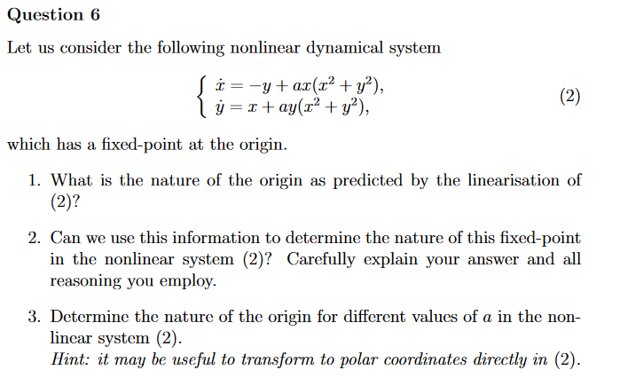 Solved Question 6 Let us consider the following nonlinear | Chegg.com