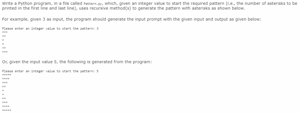 Solved Write a Python program, in a file called Pattern.py, | Chegg.com